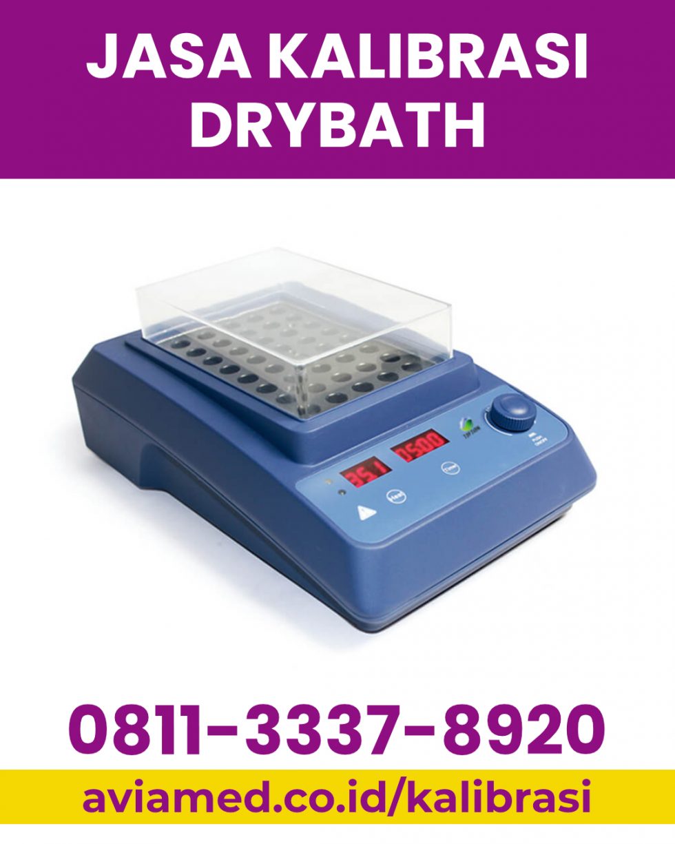 Mengapa Kalibrasi Drybath Penting untuk Keakuratan Pengujian ...